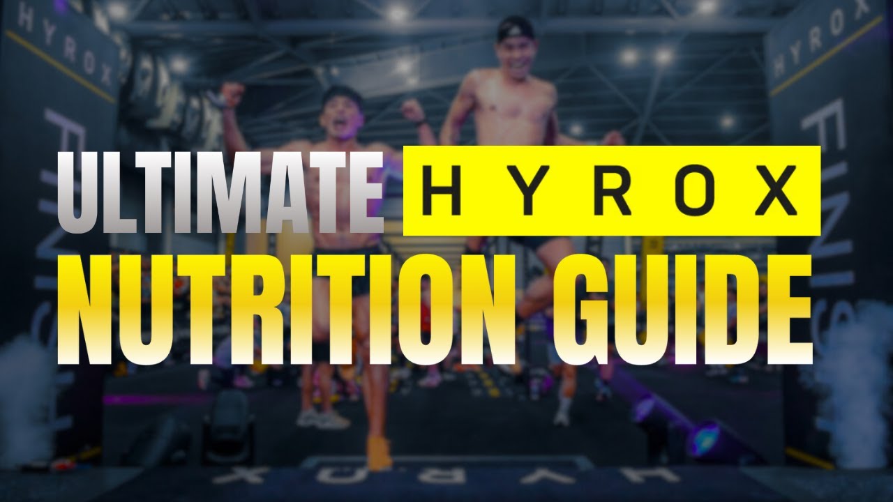 The Only Hyrox Nutrition Guide You’ll Ever Need - DanbiFit
